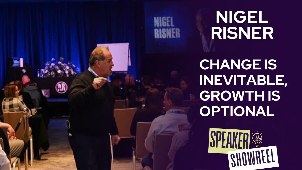Nigel Risner - Change is Inevitable, Growth is Optional and ...