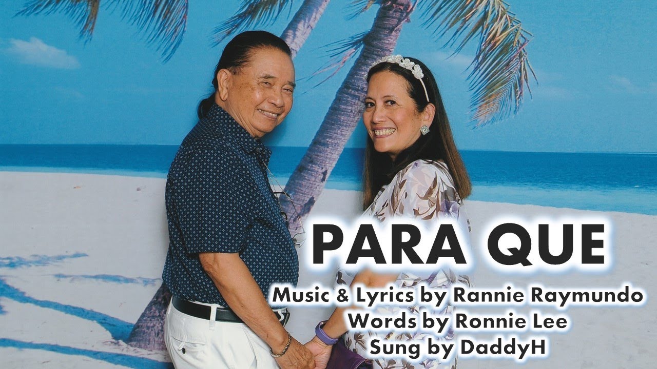 Para Que ║Rannie Raymundo/Ronnie Lee ║Lolo Pogi & Lola Purple ║DaddyH ...