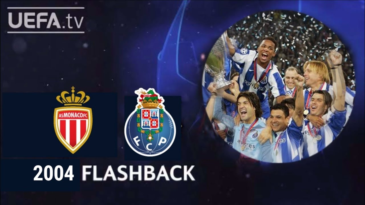 MONACO 0-3 PORTO: #UCL 2004 FINAL FLASHBACK (Fan Made) - YouTube
