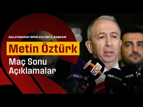 🔴 Galatasaray Spor Kulübü 2. Başkanı Metin Öztürk’ten maç sonrasında açıklamalar #GBvGS