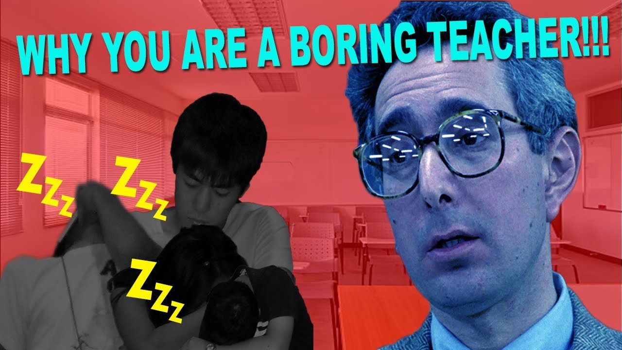 Why Teachers are Boring and How to Fix It - YouTube