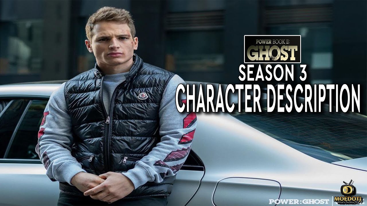 POWER BOOK II: GHOST SEASON 3 Brayden Weston Character Description ...