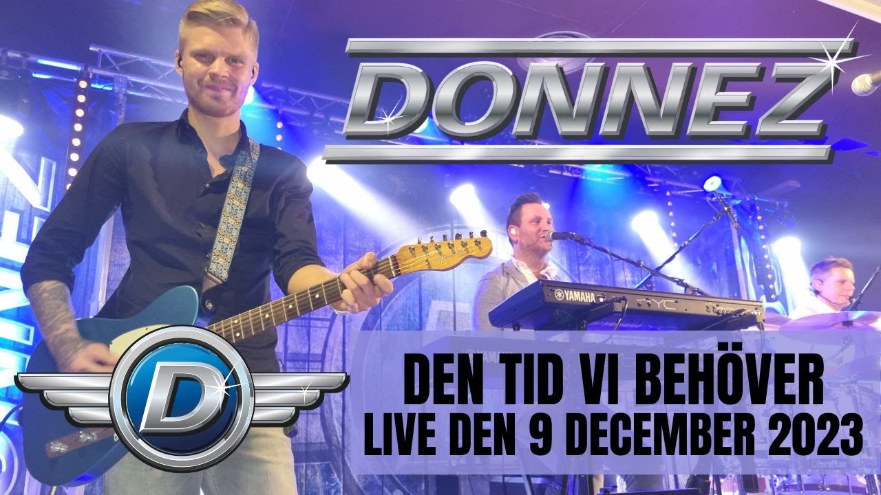 Donnez - Den tid vi behöver (Dansband Live) - Falköping 9/12 - 2023 ...