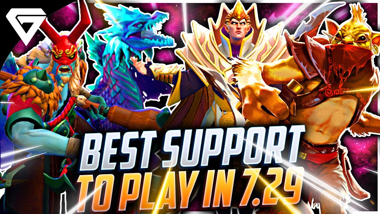 Best Pos 4 & 5 Supports To Play in 7 29 - YouTube