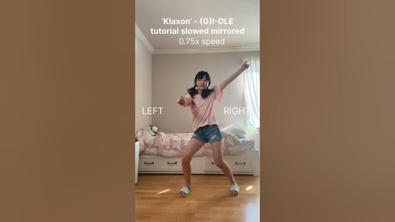 [TUTORIAL] ‘Klaxon’ - (G)I-DLE tutorial slowed mirrored #클락션 #여자아이들 #klaxon #gidle #slowed # ...