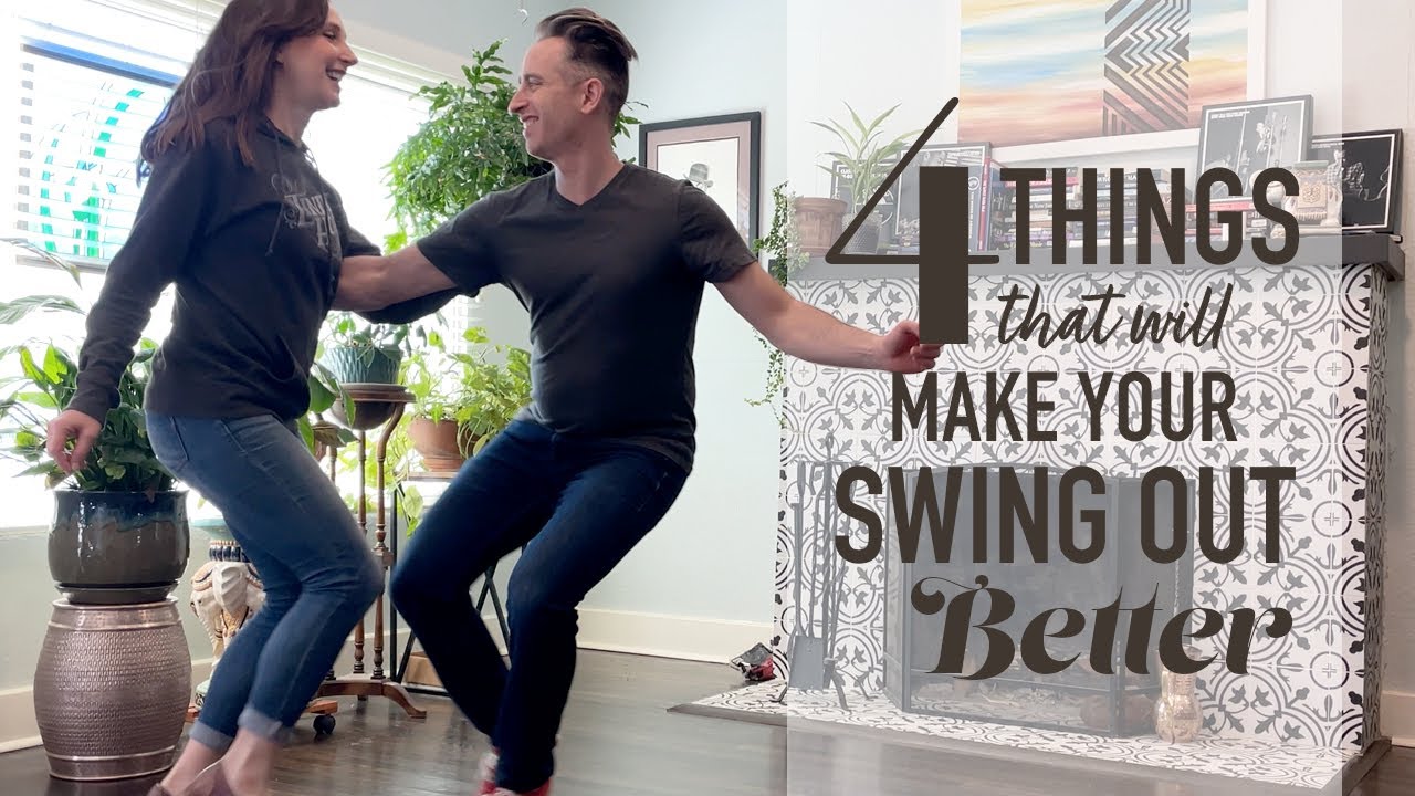 4 Things to Make Your Swing Out Better (Leader Edition) - for Lindy Hop ...