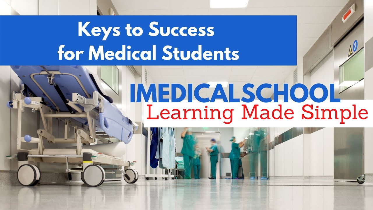 Medical School Success: What You Need to Know - YouTube