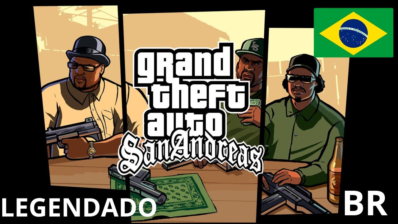 GTA San Andreas!!!! legendado (BRASILEIRO)!!!!!!ep#1 - YouTube