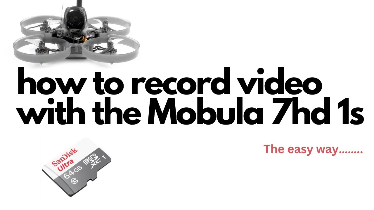 How to record video with the Mobula 7 hd 1s/the easy way - YouTube