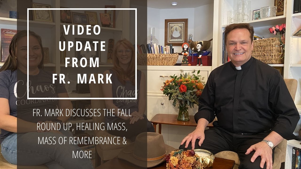 Update From Fr. Mark: October 24, 2024 - YouTube