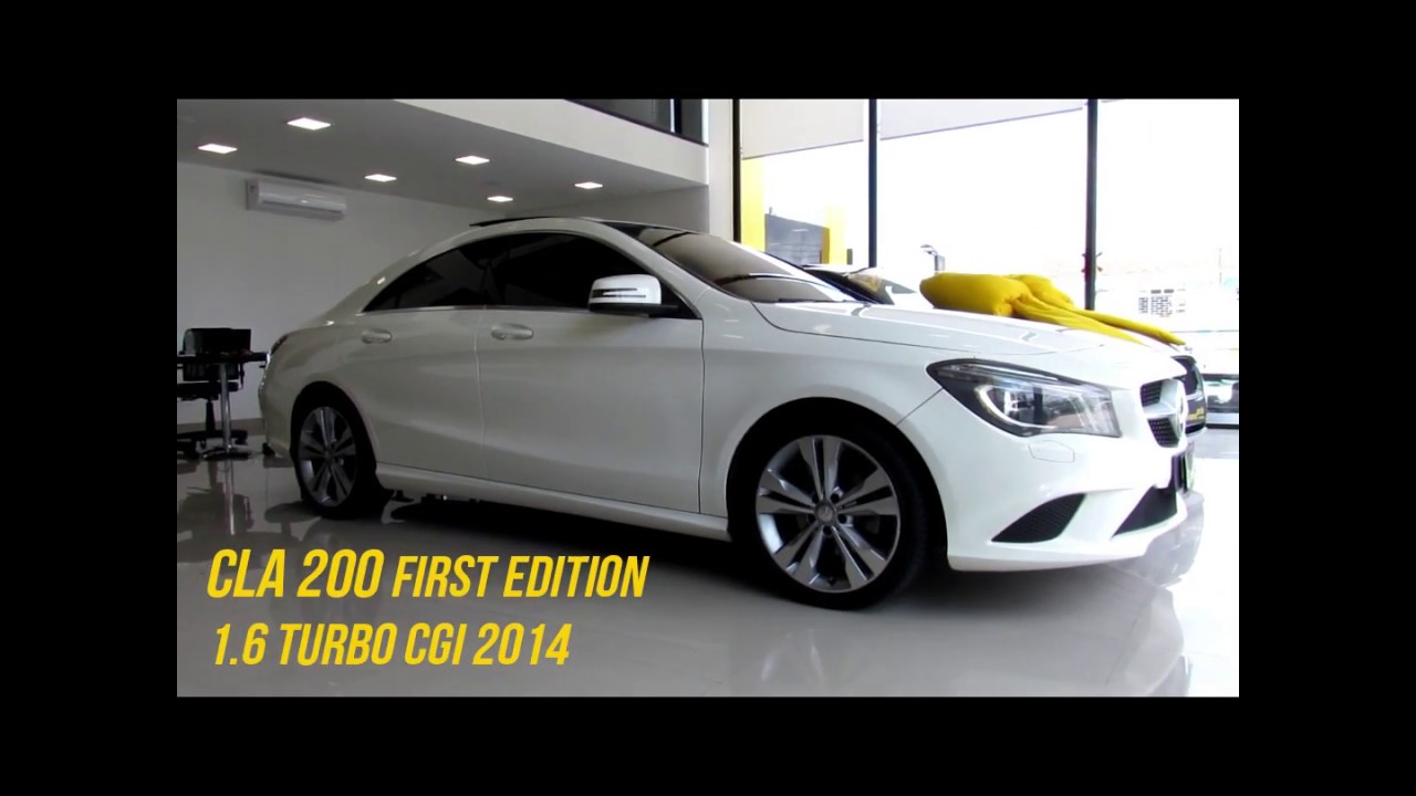 CLA 200 FIRST EDITION 1.6 TURBO 2014 - YouTube