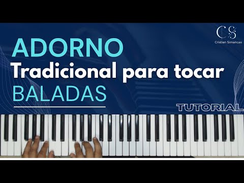 APRENDER ADORNO Tradicional para tocar Baladas