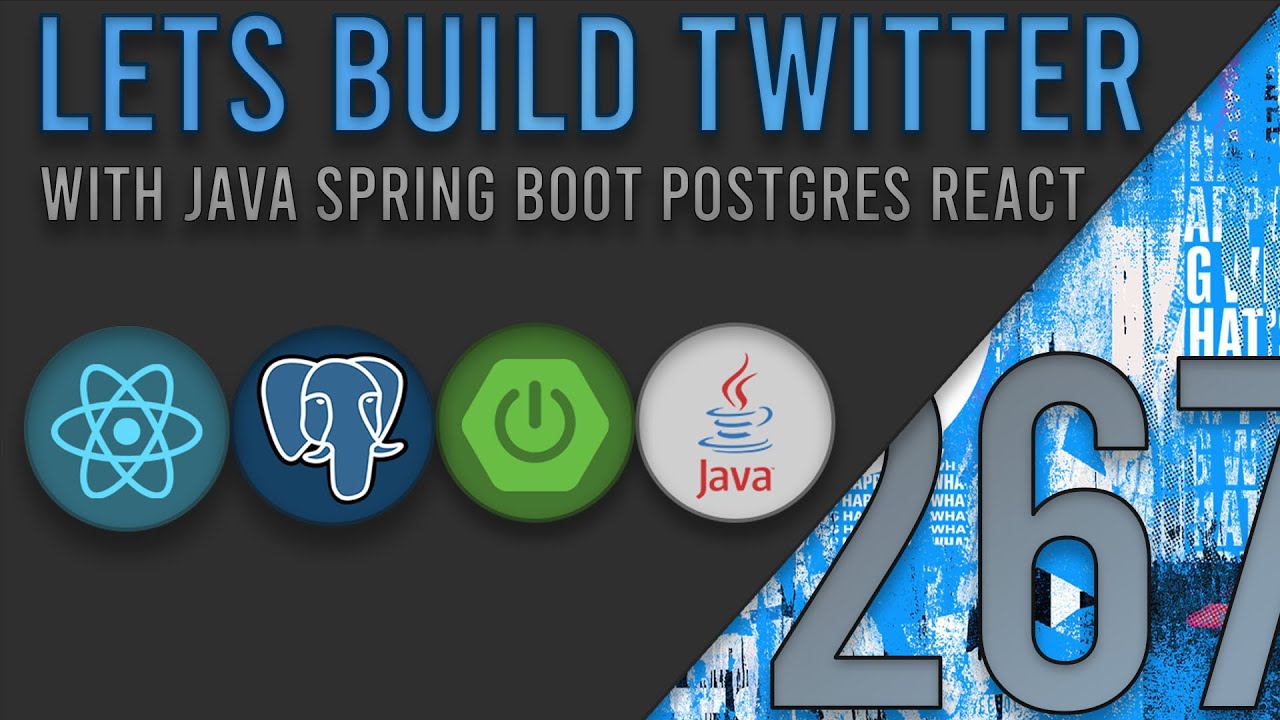 Lets Build Twitter From the Ground Up: Episode 267 || Java, Spring Boot, PostgreSQL and React ...