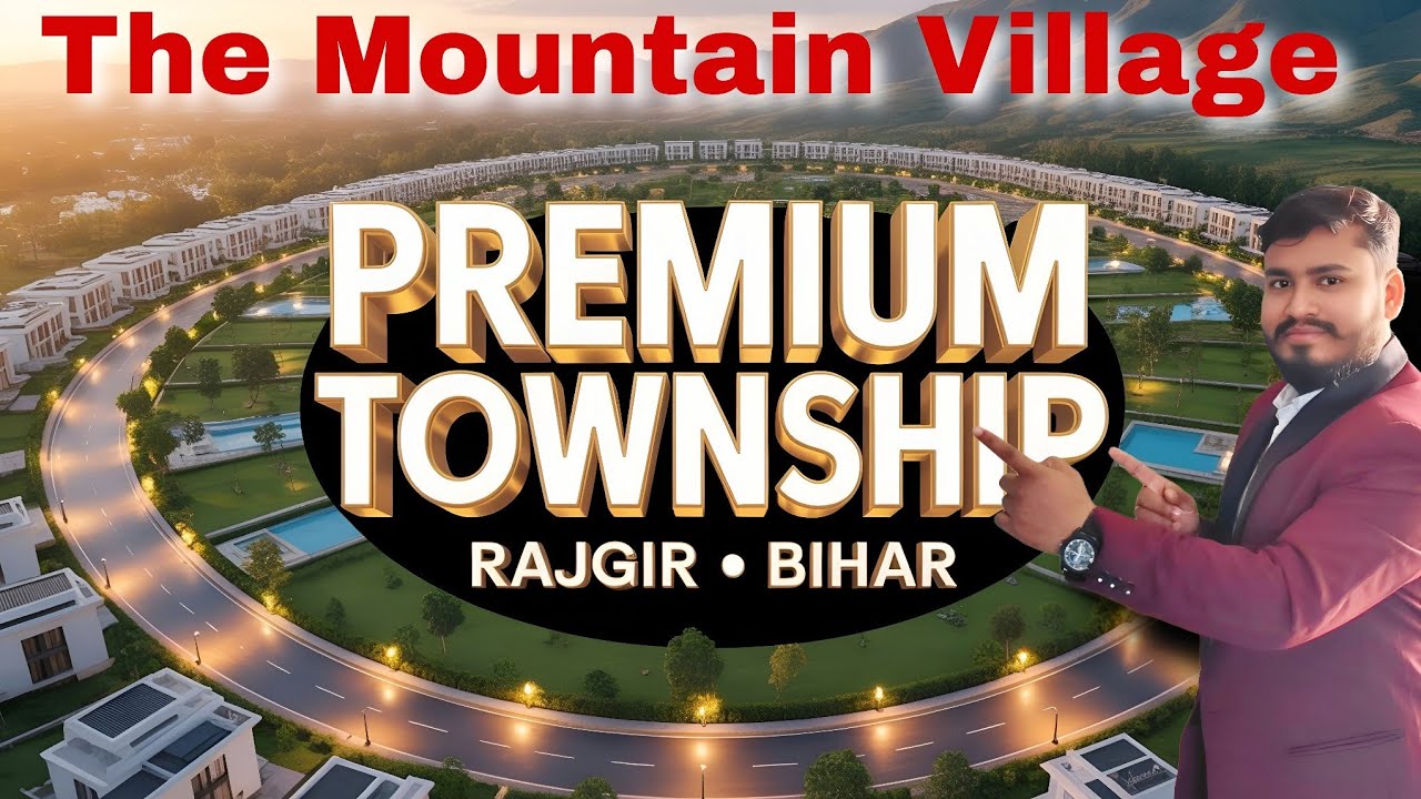 Premium Township Project in Rajgir | The Mountain Village Dharmpura ...