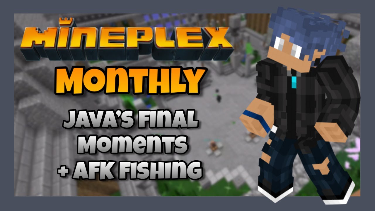 MINEPLEX MONTHLY || Java in July - YouTube