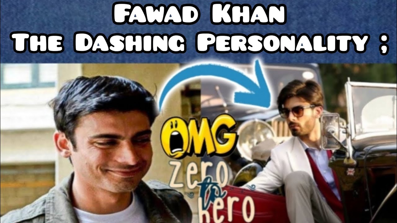 Fawad Khan 🖤|The Dashing Personality 😉|Zero to Hero 🥵| - YouTube