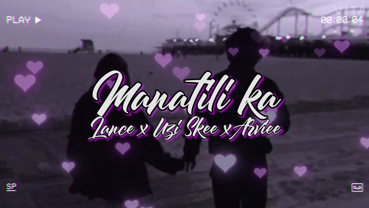 Manatili ka - Lance x Uzi Sske x Arviee (Prod.MrBeatsPH) (Official ...