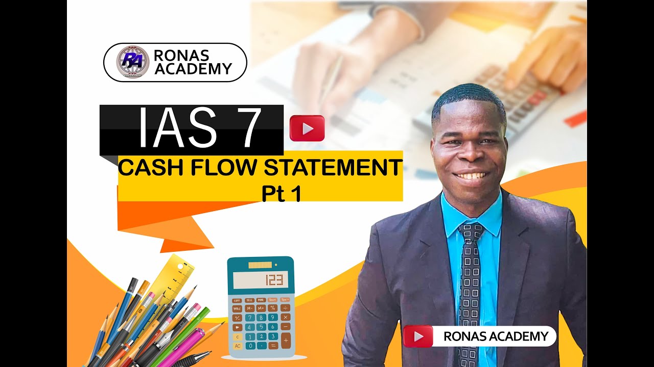 IAS 7: Cash Flow Statement Pt.1 |#ias #ifrs #acca #pre-tertiary| - YouTube