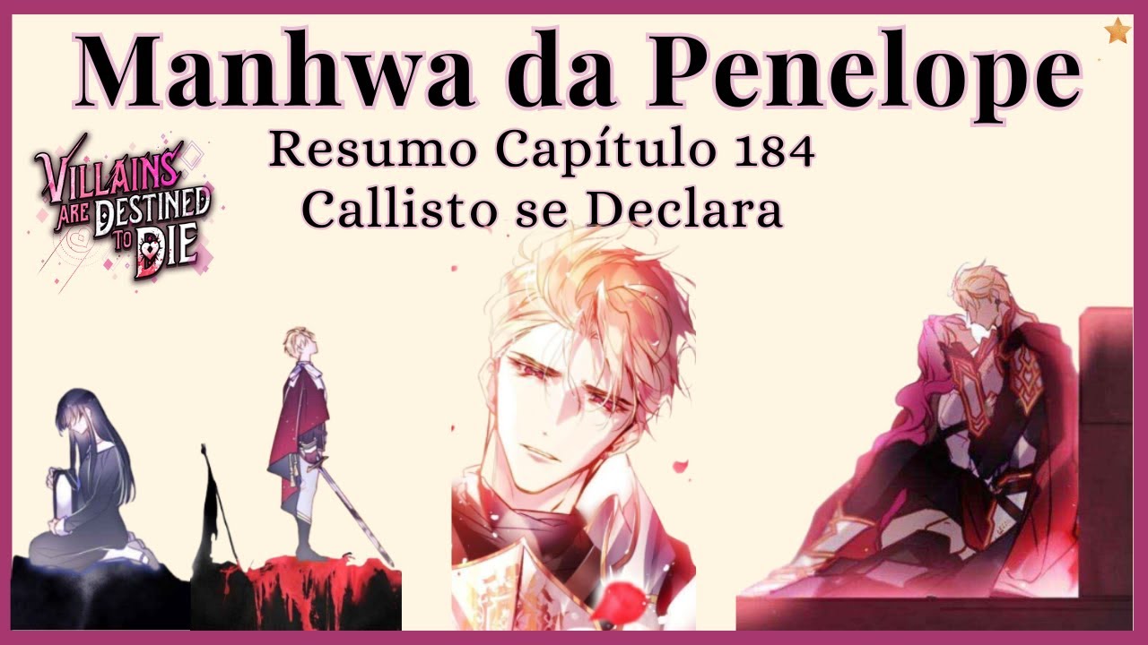 Callisto se declarou! Manhwa Penelope Resumo Cap.184 - YouTube