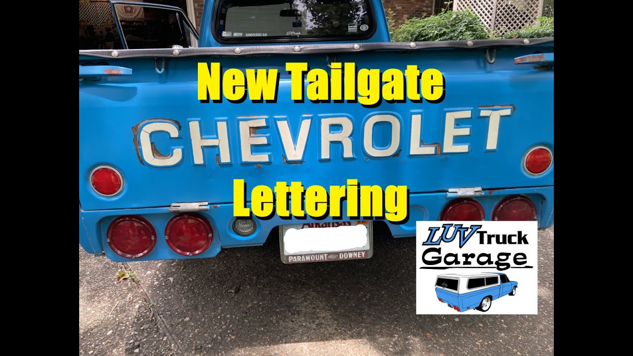 New Chevy Luv Tailgate Lettering- Replacing dried cracking vinyl ...