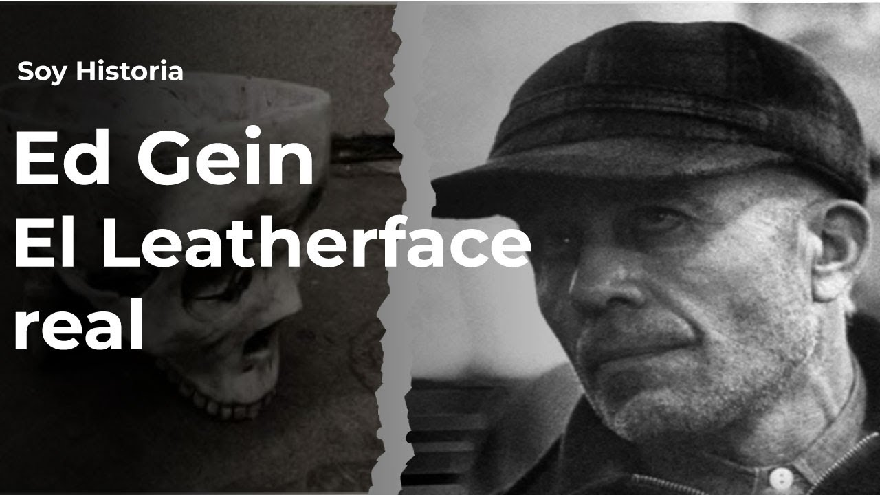 EL LEATHERFACE REAL | Ed Gein | Asesinos en serie. - YouTube