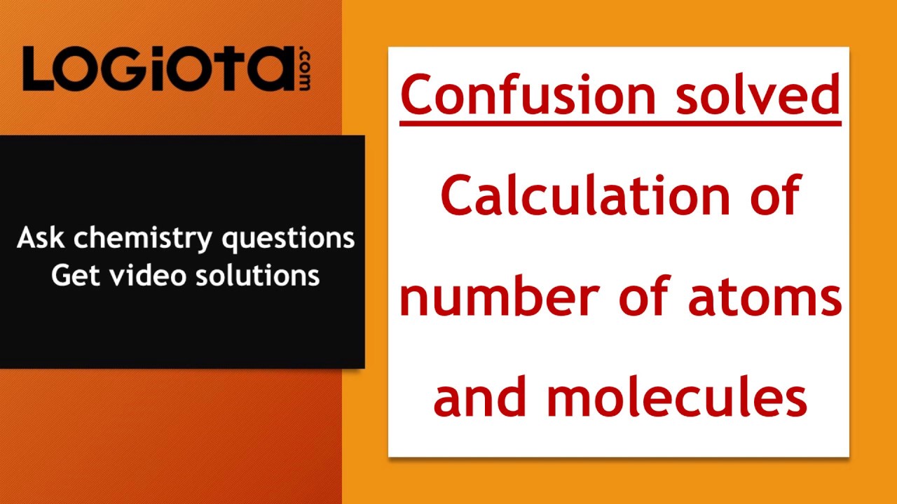How to calculate number of atoms and molecules | Basic concepts of ...