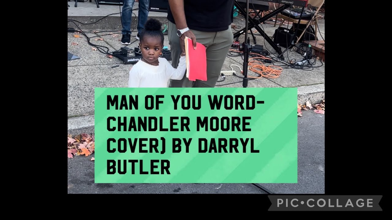 Man Of Your Word - Chandler Moore Cover (By Darryl Butler) 🎶 - YouTube