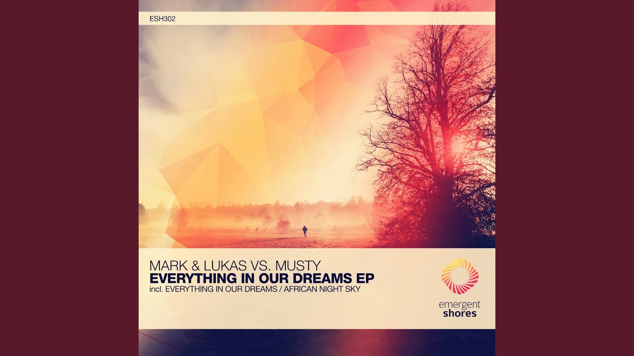Everything in Our Dreams (Extended Mix) - YouTube Music