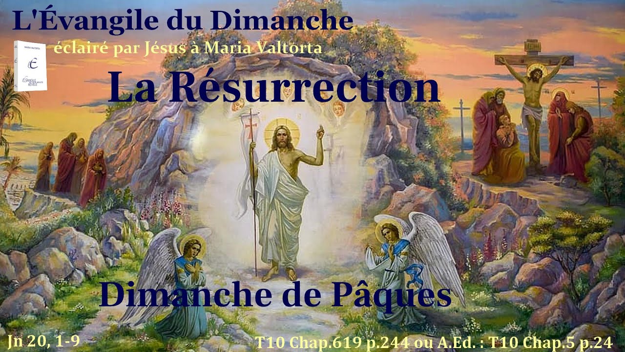 Évangile du dimanche de Pâques avec Maria Valtorta – La Résurrection du ...