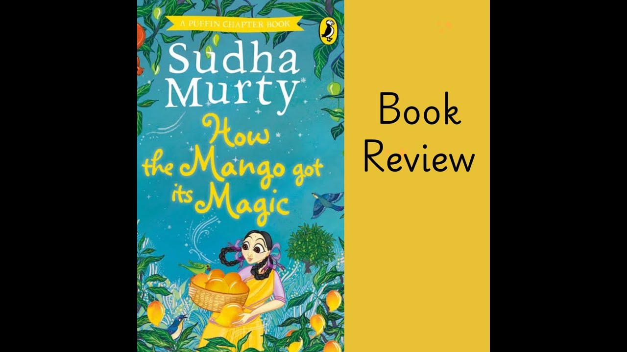 How the Mango Got Its Magic | Book Review #HowtheMangoGotItsMagic # ...