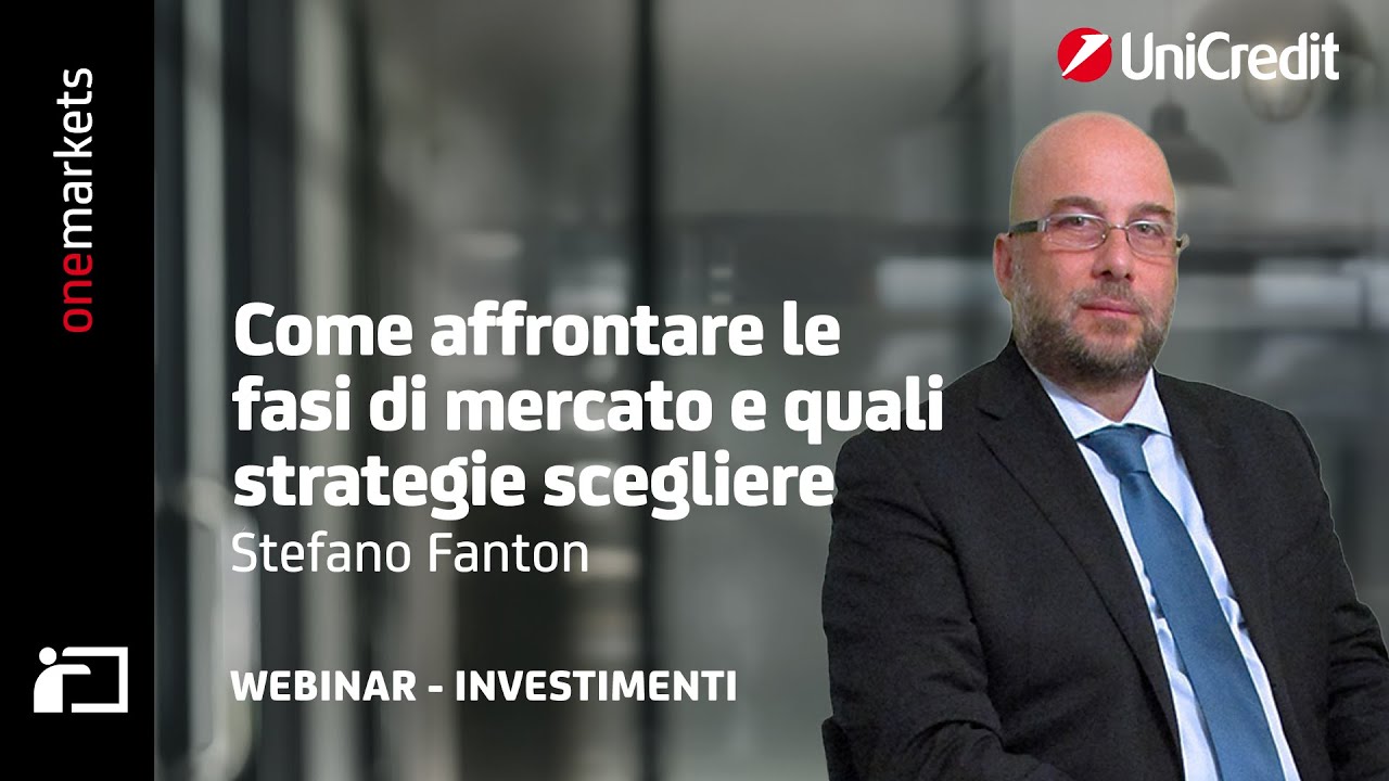 Come affrontare le fasi di mercato e quali strategie scegliere. Le ...