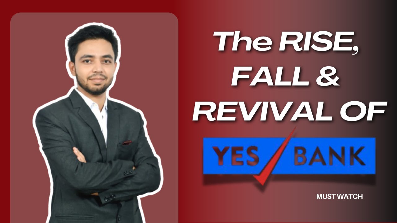 The Rise, Fall & Revival of Yes Bank | Full Story #BankingStocks # ...