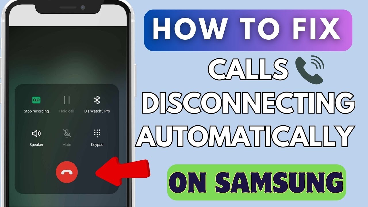 How To Fix Calls Disconnecting Automatically On Samsung | Fix Random ...