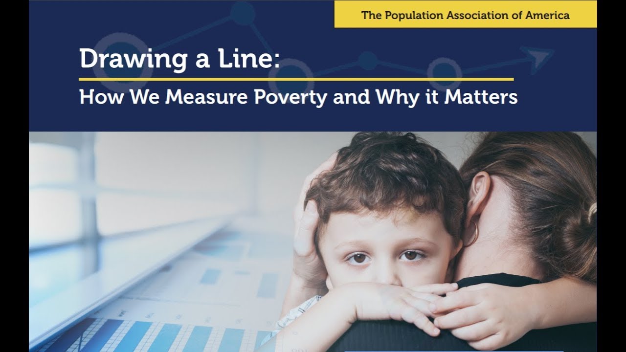 "Drawing a Line: How We Measure Poverty and Why It Matters." - YouTube