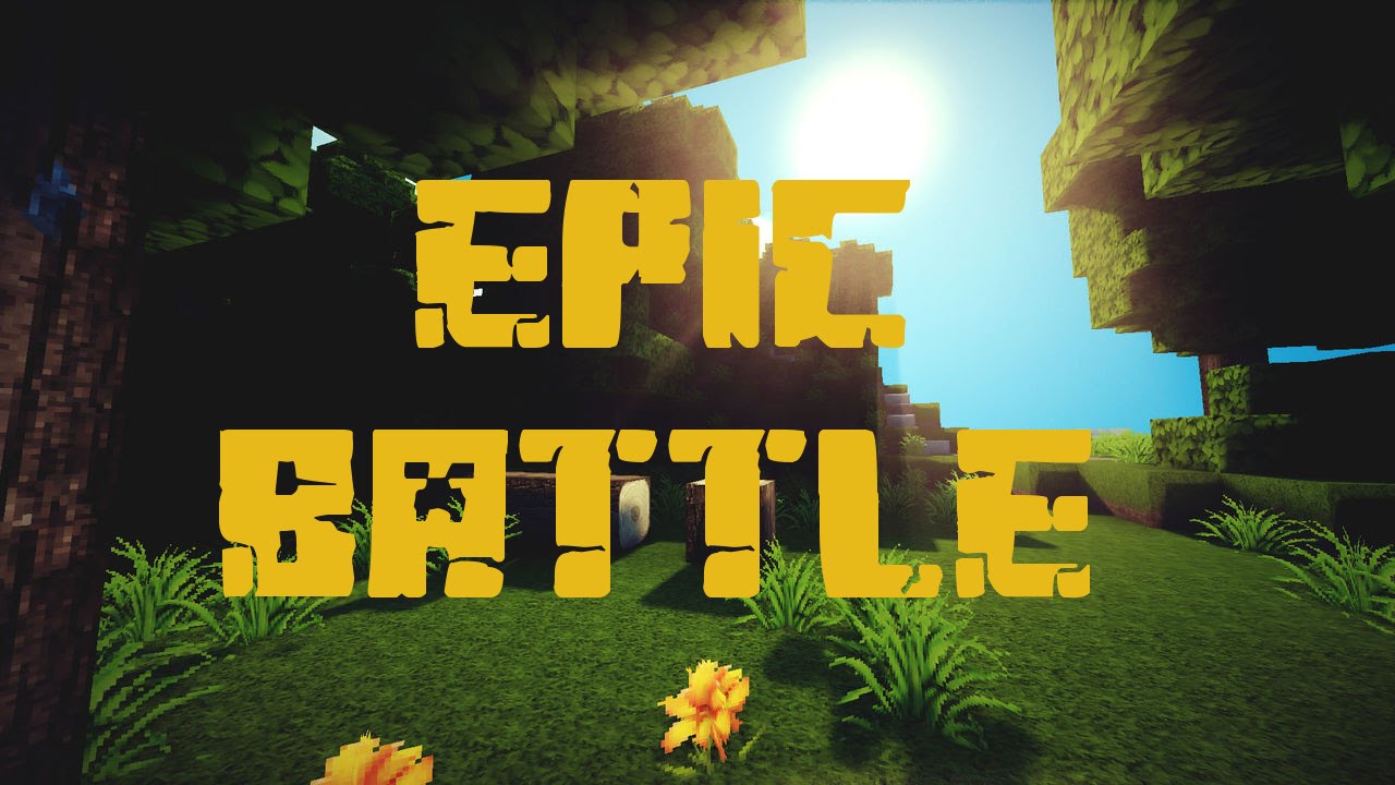 Minecraft ⎮ EPIC BATTLE! - YouTube