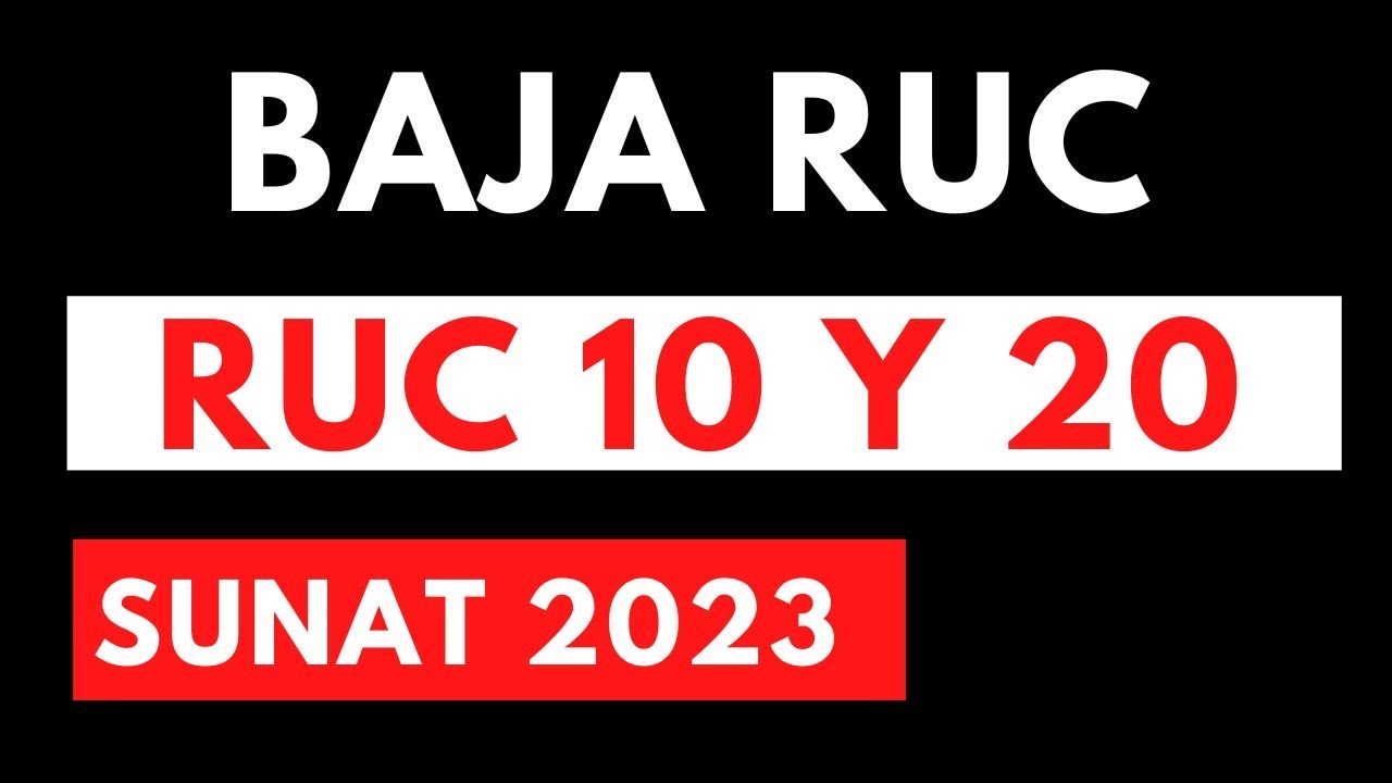 🔴 COMO DAR DE BAJA MI RUC 10 y RUC 20 SUNAT 2023:BAJA DE RUC SUNAT 2023 - YouTube