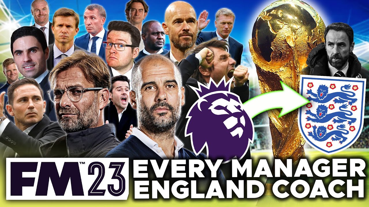 Southgate REPLACED By Every Prem Manager in Football Manager 2023 ...