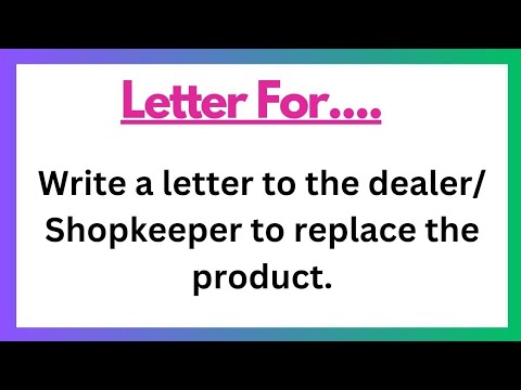 Write a letter to replace a product / write a letter to the dealer to ...