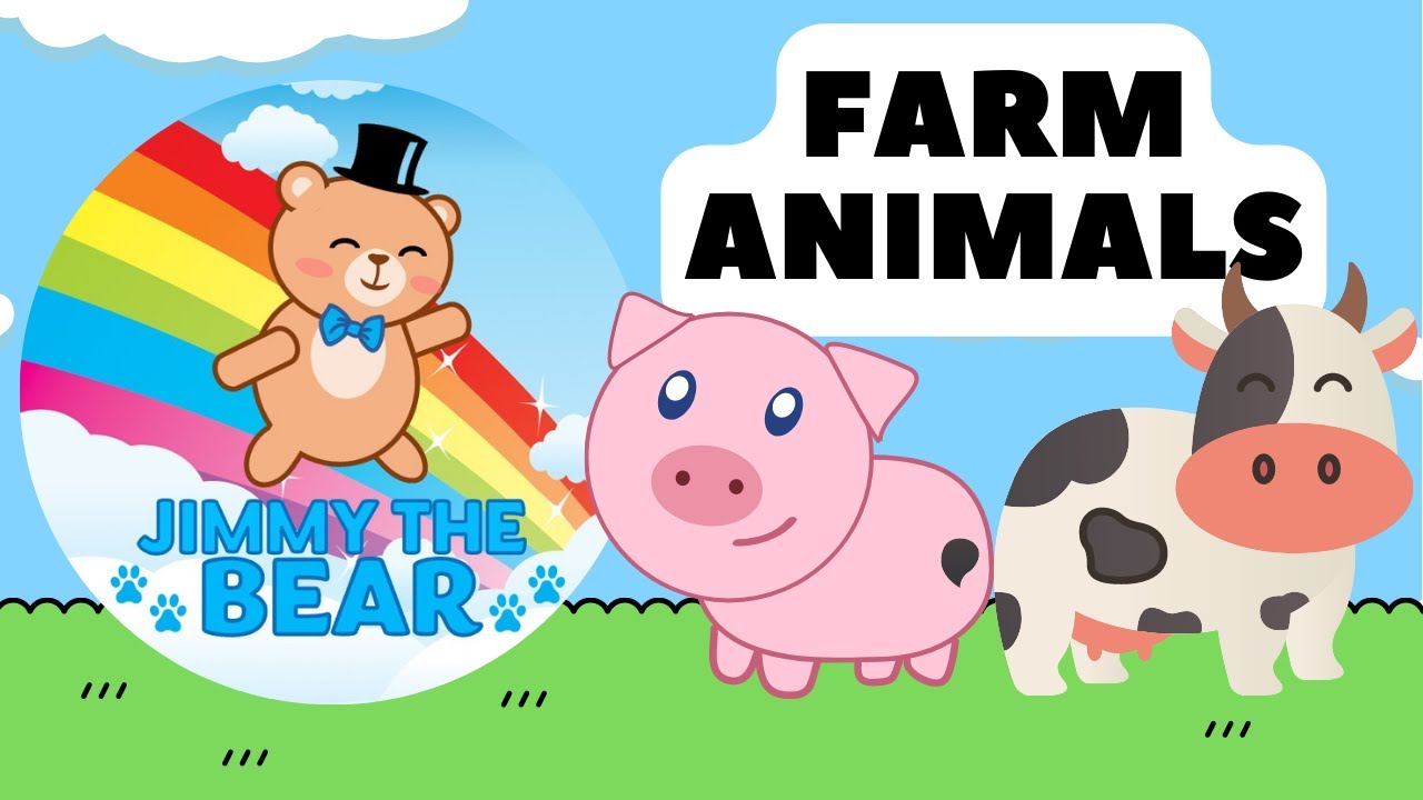 Learning Farm Animals | Jimmy The Bear | Best Educational Learning ...