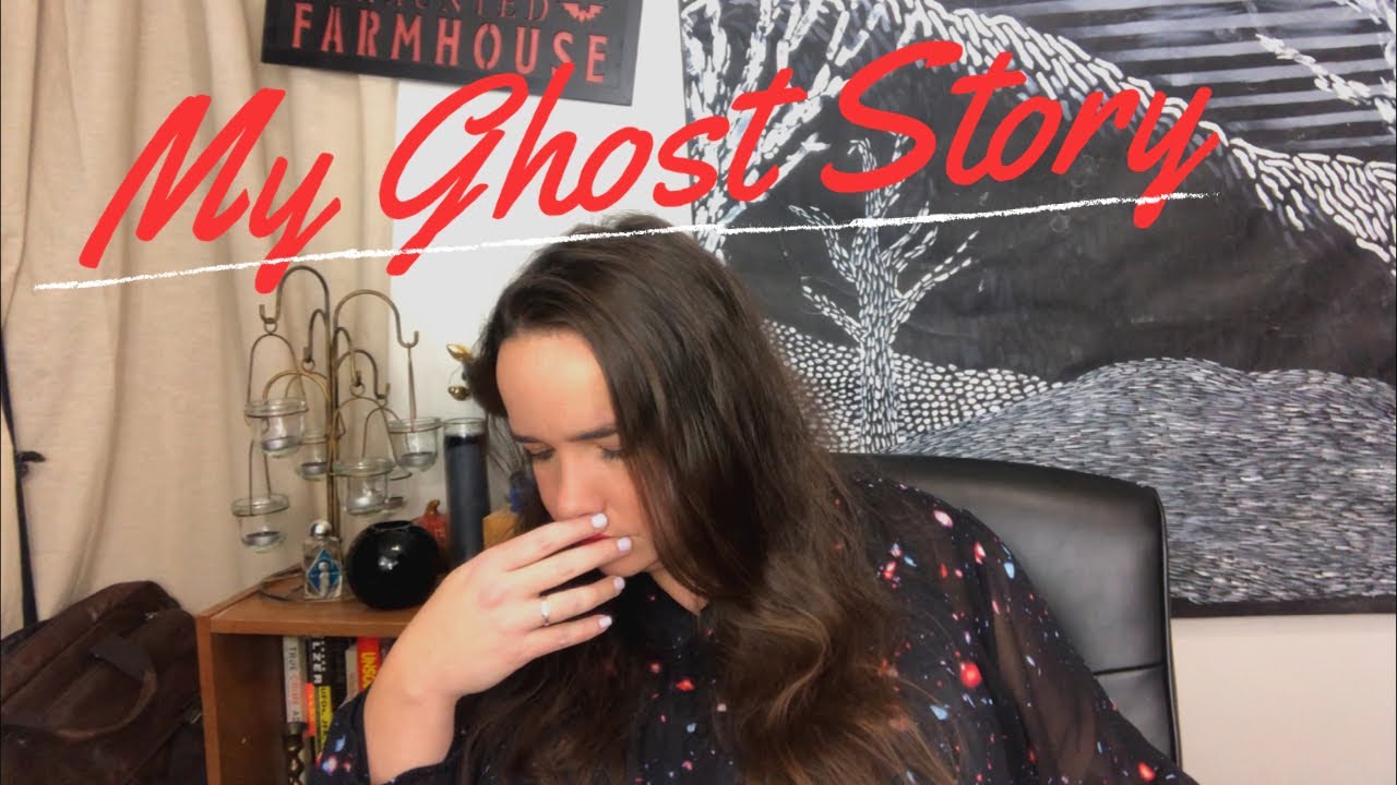 My Ghost Story - YouTube