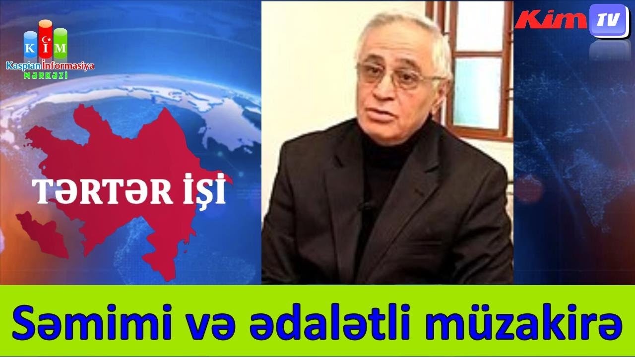 Səmimi və ədalətli müzakirə - Rəhim Qazıyev - YouTube