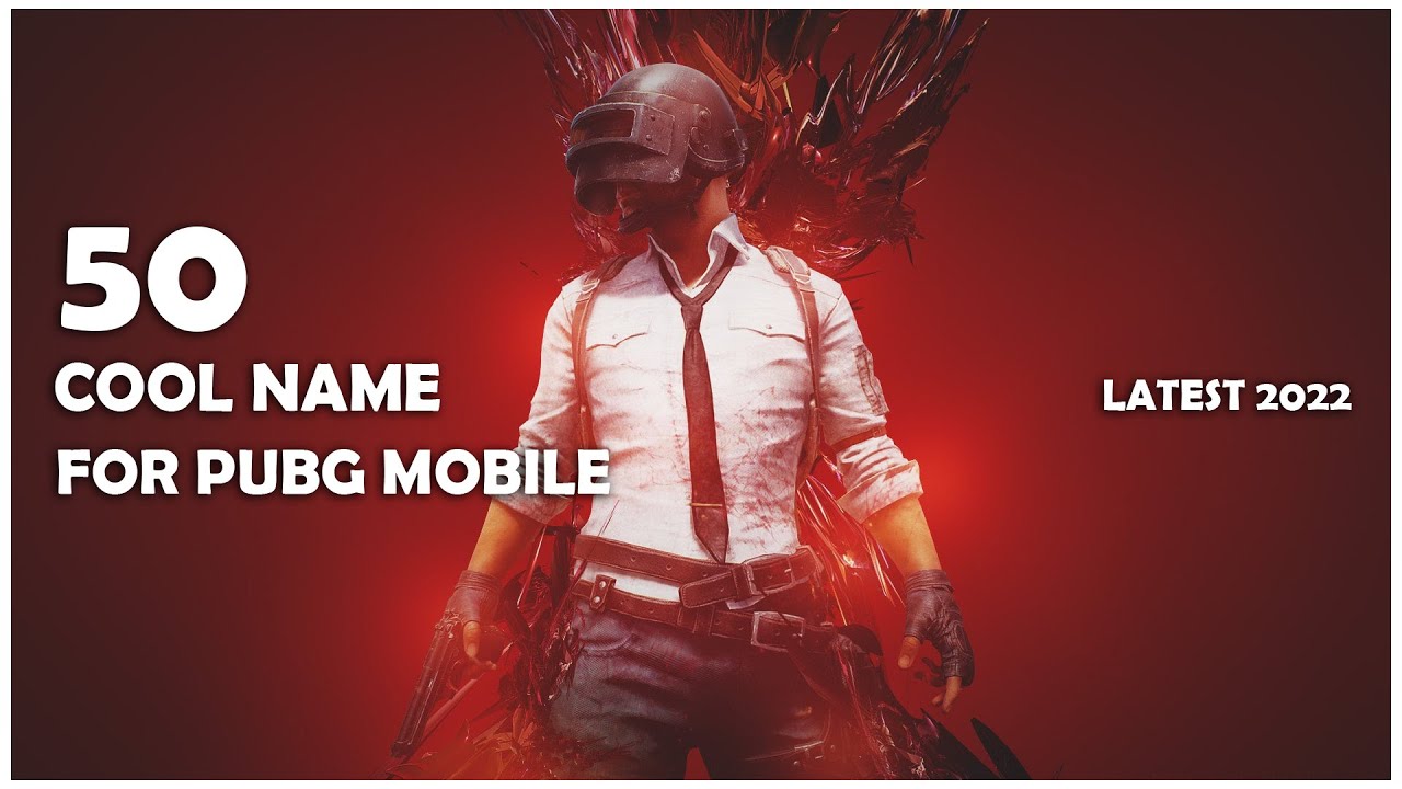 50 COOL NAMES FOR BOYS PUBG MOBILE AND BGMI 2022 PUBG USERNAME IDEAS 50-cool-names-for-boys-pubg-mobile-and-bgmi-2022-pubg-username-ideas