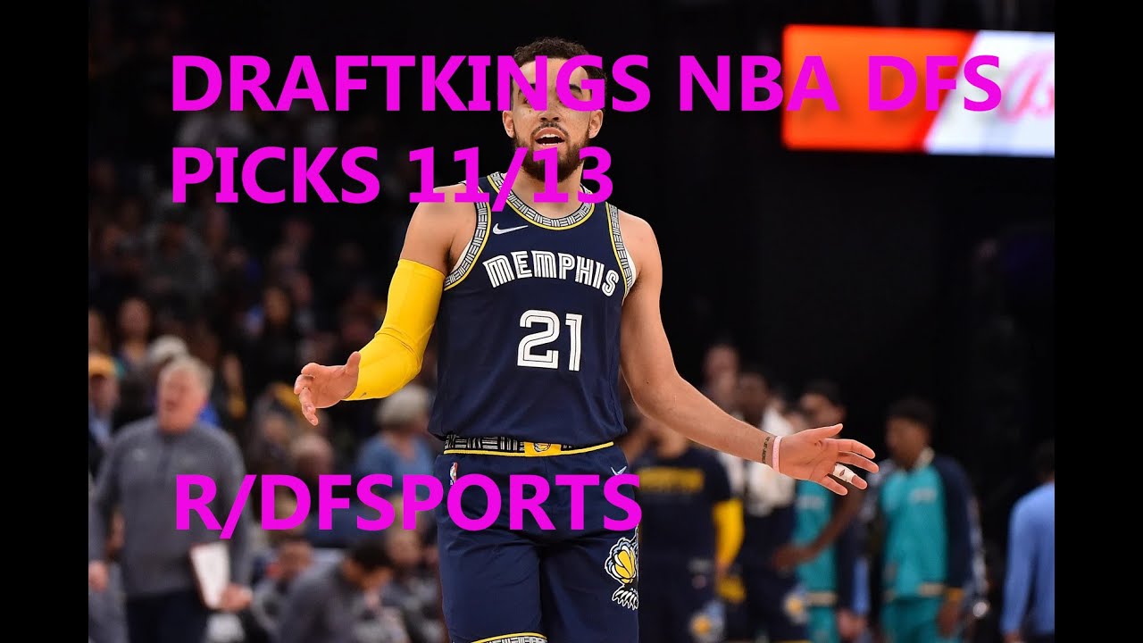 BEST DRAFTKINGS NBA DFS PICKS | 11/13 ANALYSIS - YouTube