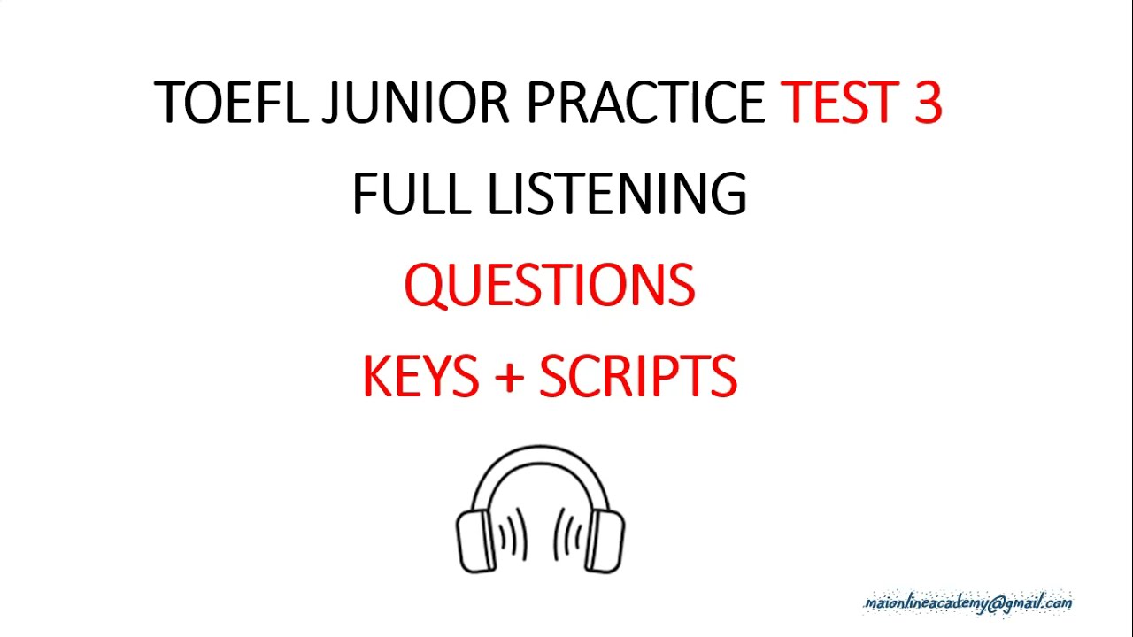 Toefl Junior Full Listening Practice Test 3 Questions Keys toefl-junior-full-listening-practice-test-3-questions-keys