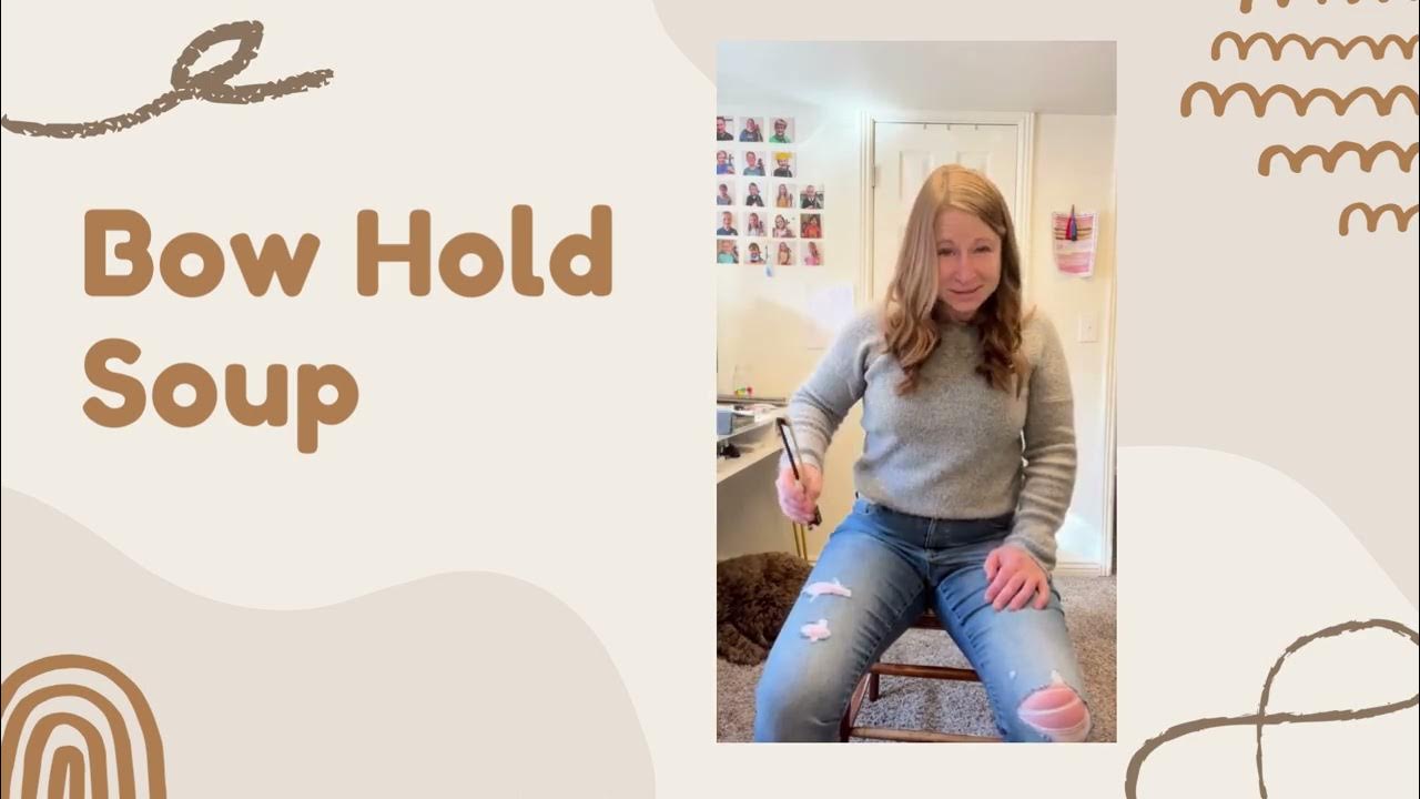 Steps To Twinkle: Bow Hold Soup - YouTube
