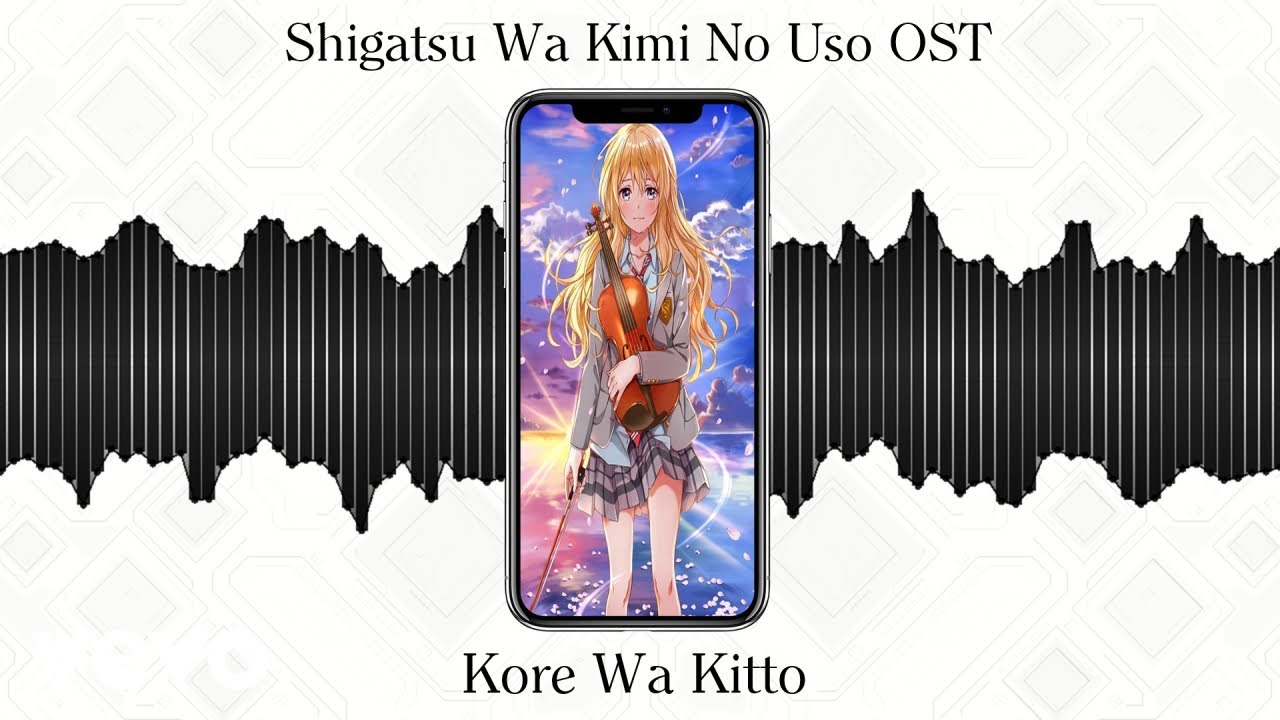 Anime de Japan - Shigatsu Wa Kimi No Uso OST – Kore Wa Kitto - YouTube ...