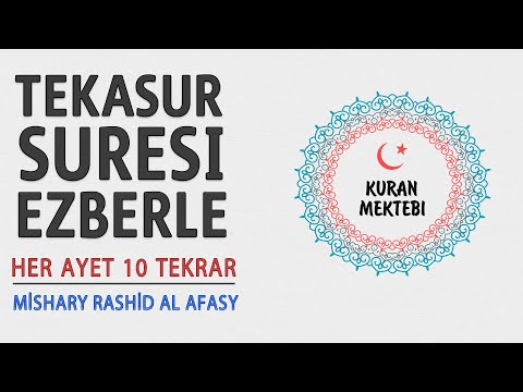 Tekasur suresi ezberle her ayet 10 tekrar