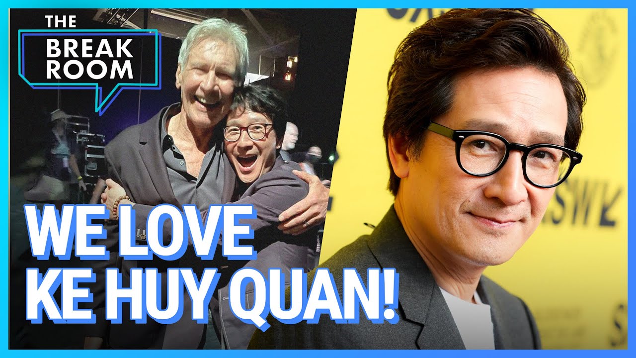 We need more Ke Huy Quan! | The Break Room - YouTube
