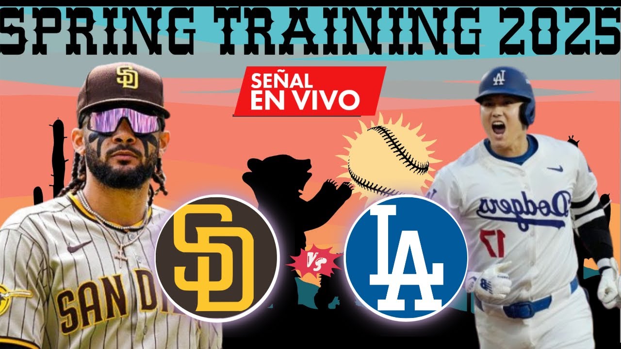🔴EN VIVO: SANDIEGO PADRES 🆚 ANGELES DODGERS / SPRING TRAINING 2025 ...