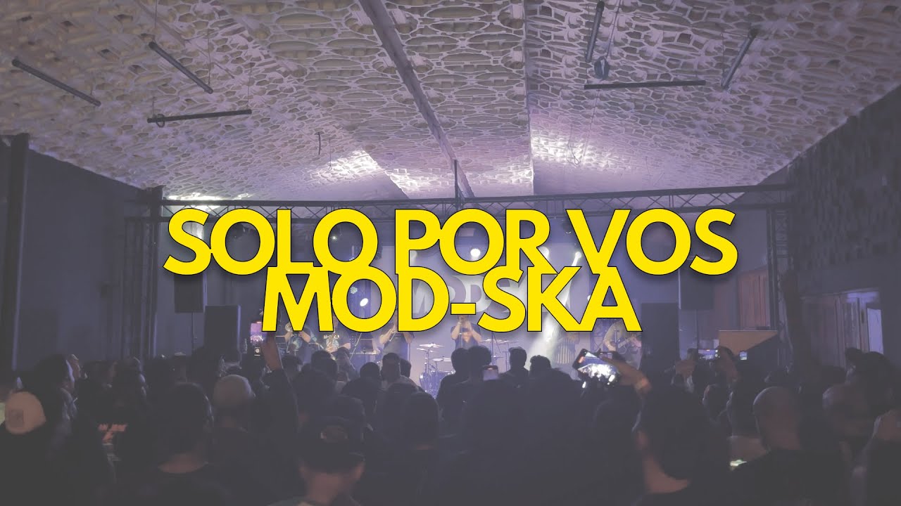 Solo Por Vos / Mod-Ska Abril 2023 - YouTube